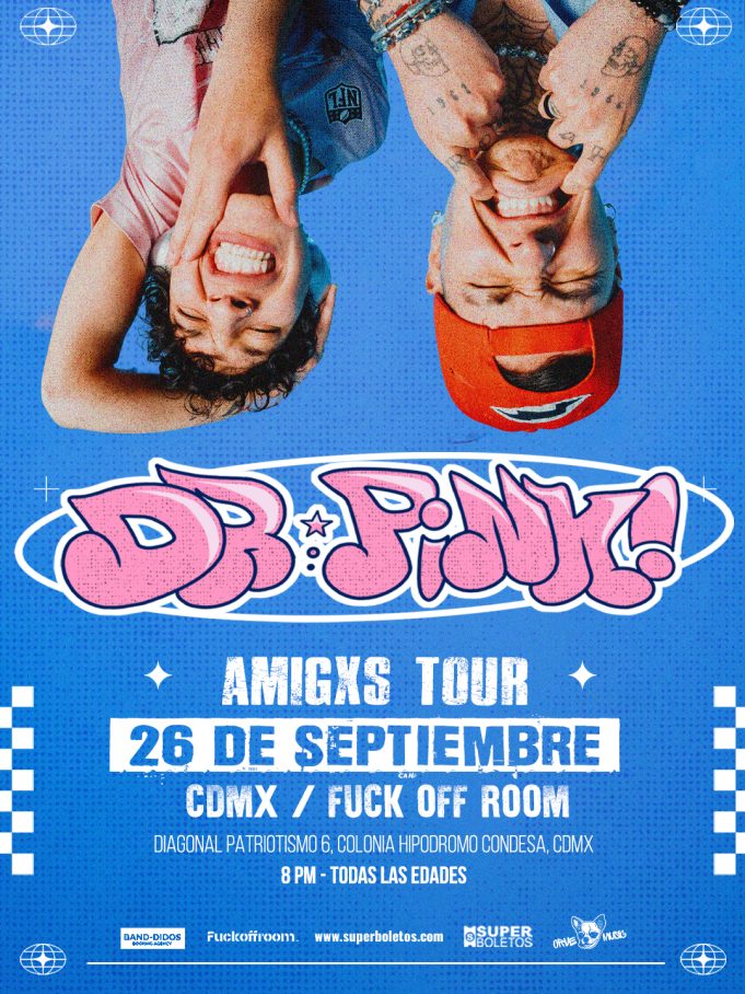 Dr. Pink en CDMX 2026: fecha, boletos y todo sobre su show en Fuck Off Room